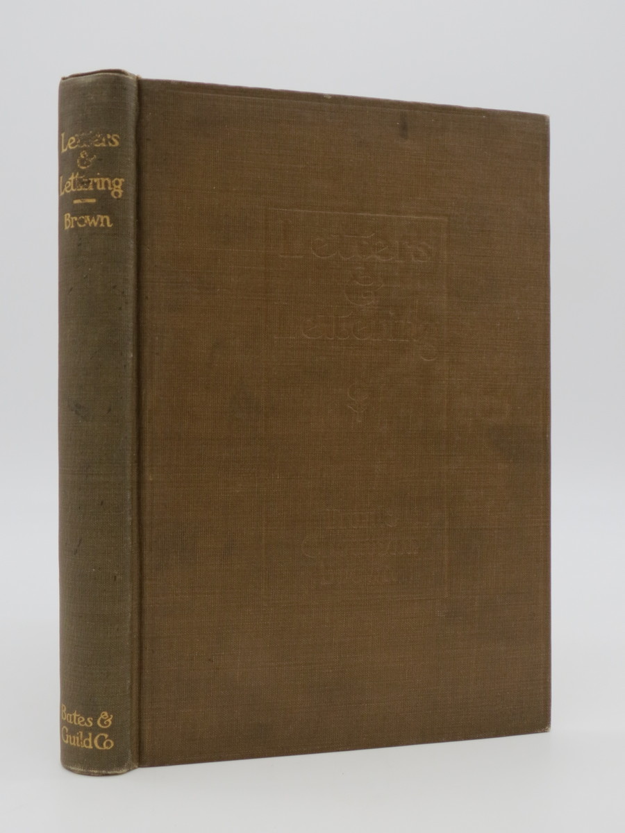 LETTERS & LETTERING A TREATISE WITH 200 EXAMPLES