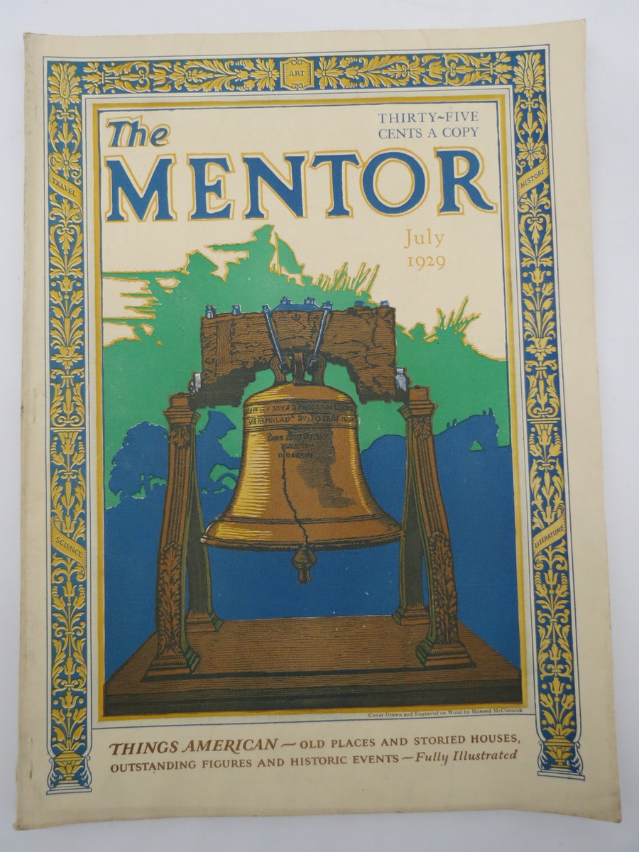 THE MENTOR MAGAZINE, JULY 1929 (LIBERTY BELL COVER BY HOWARD MCCORMICK)