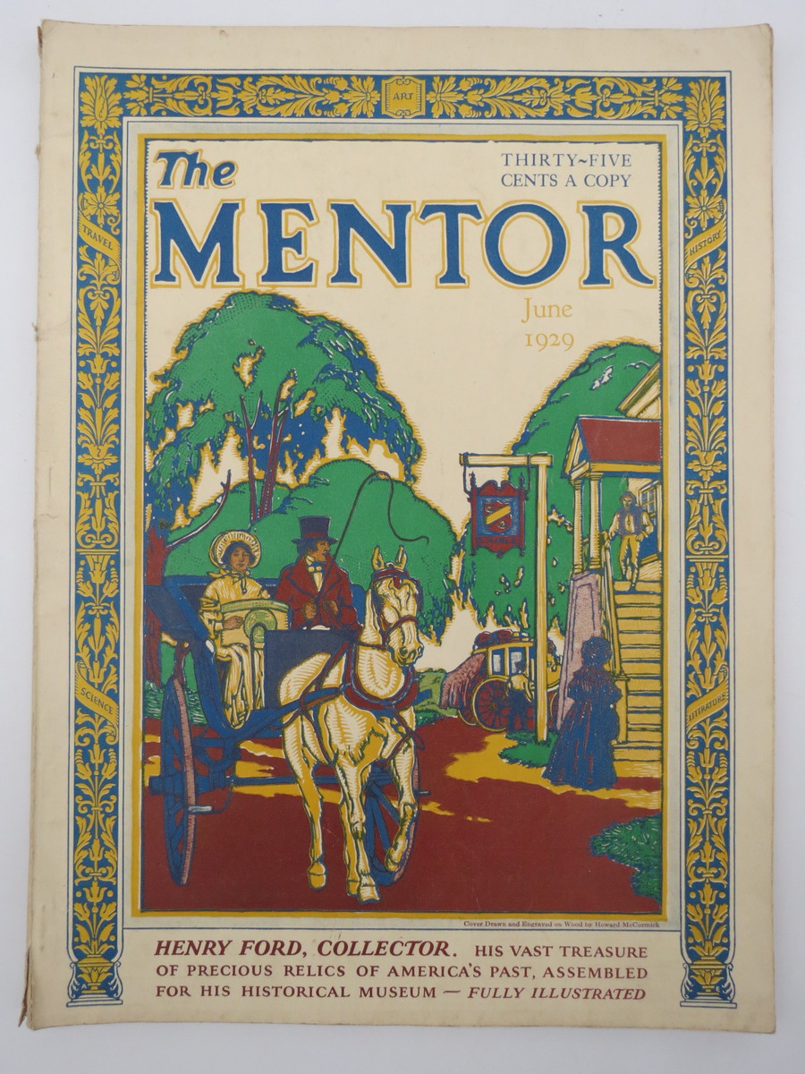 THE MENTOR MAGAZINE, JUNE 1929 (COVER BY HOWARD MCCORMICK; HENRY FORD ...