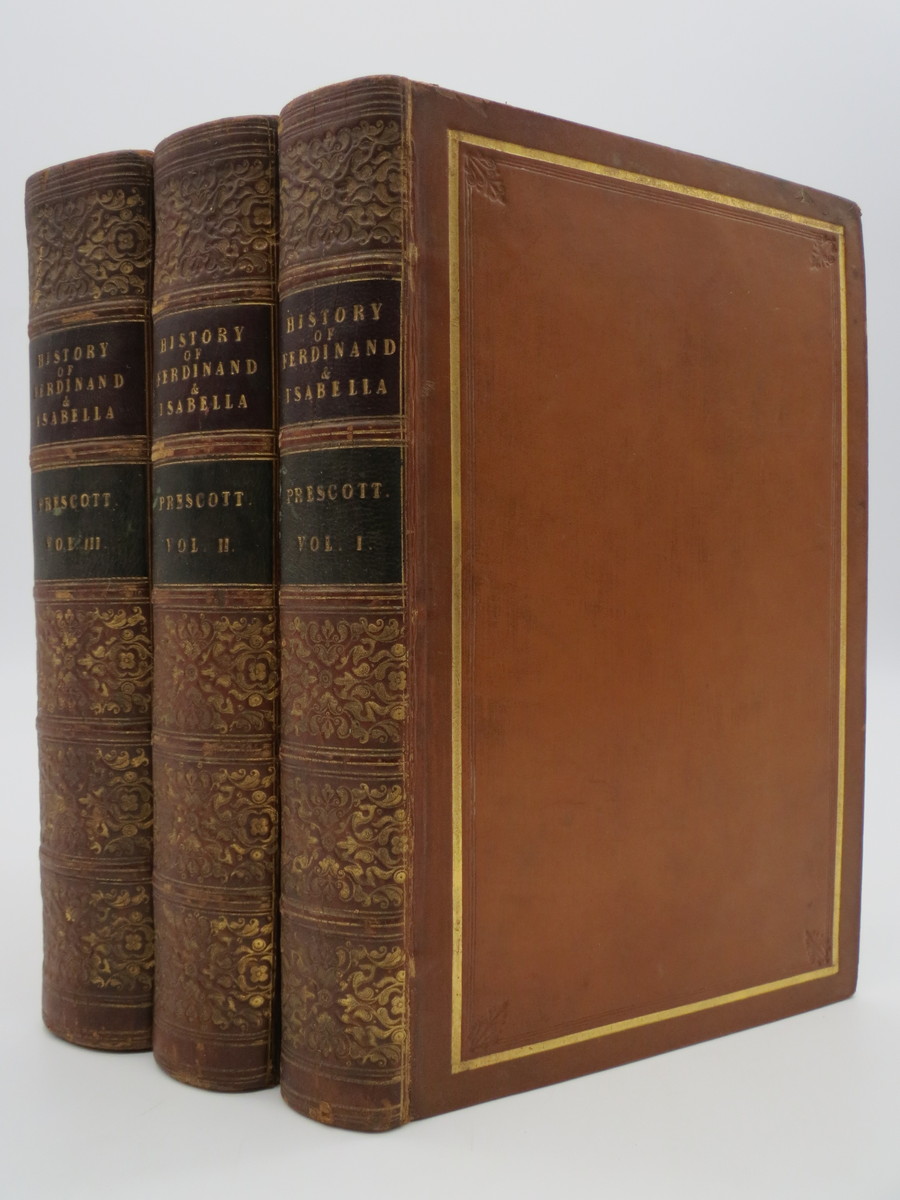 HISTORY OF THE REIGN OF FERDINAND AND ISABELLA,THE CATHOLIC,OF SPAIN ...