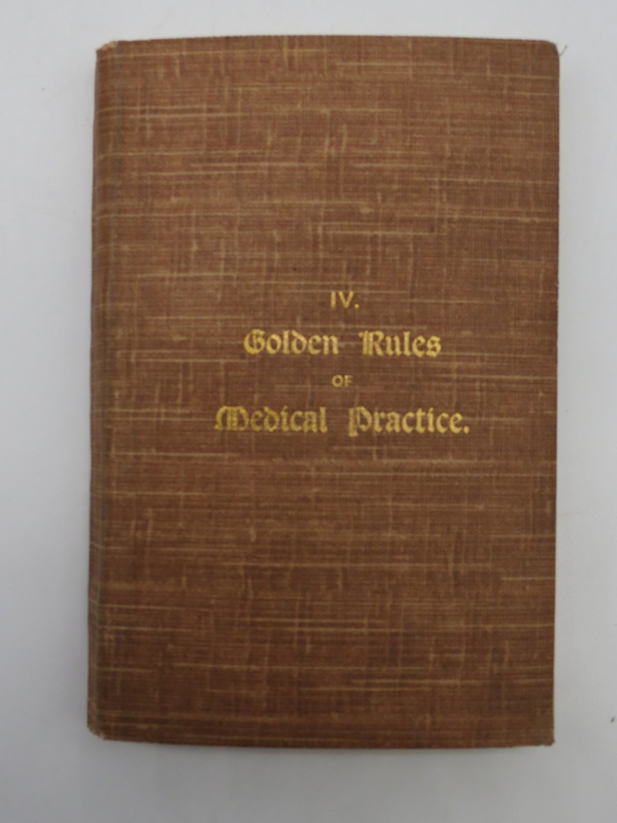 GOLDEN RULES OF MEDICAL PRACTICE