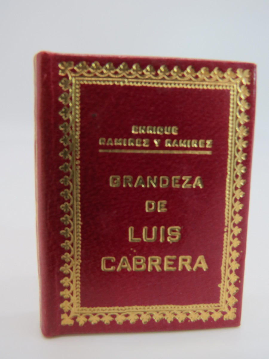 GRANDEZA DE LUIS CABRERA (MINIATURE BOOK)