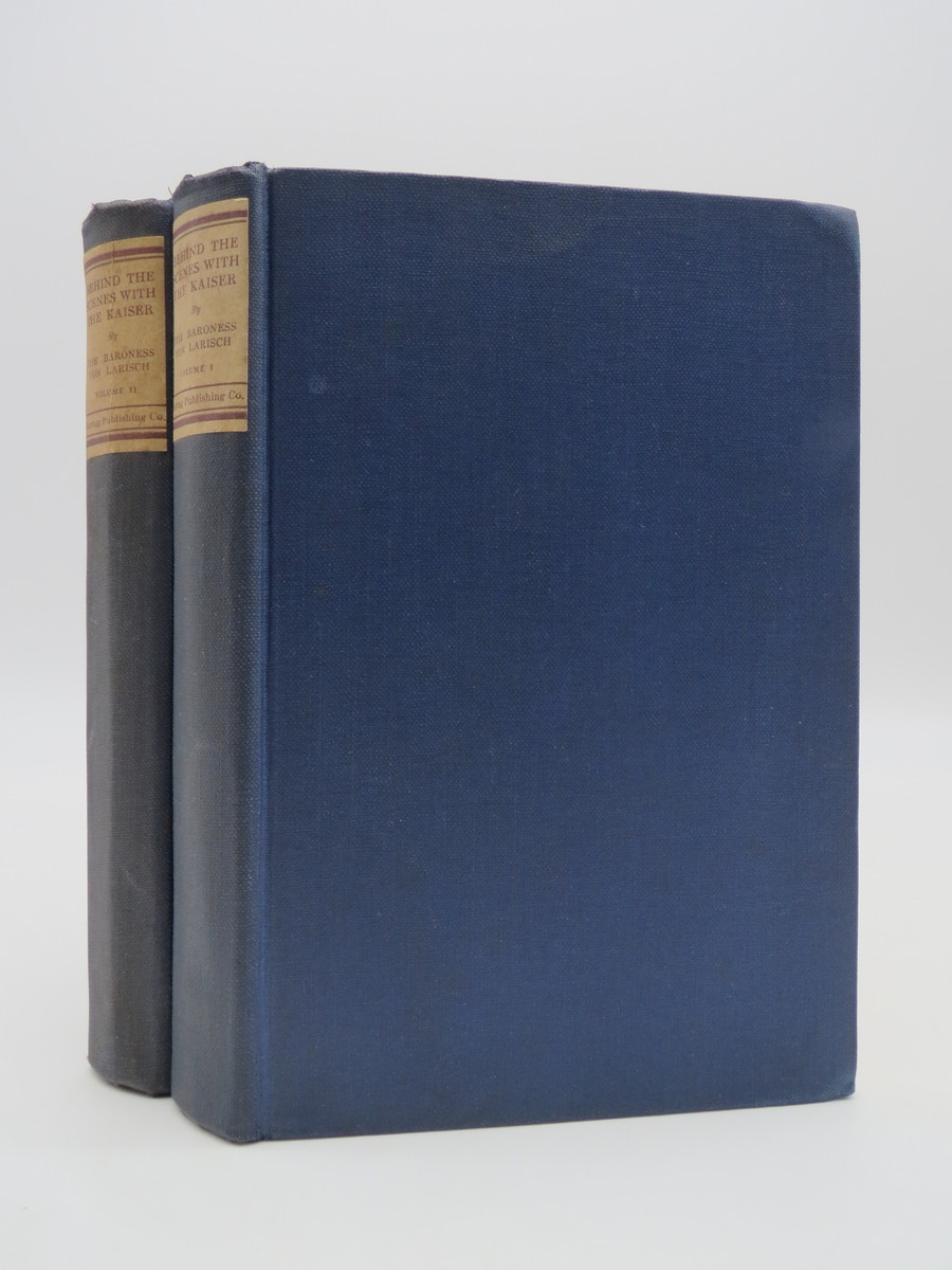 BEHIND THE SCENES WITH THE KAISER 1888 - 1922 (COMPLETE 2 VOLUME SET ...