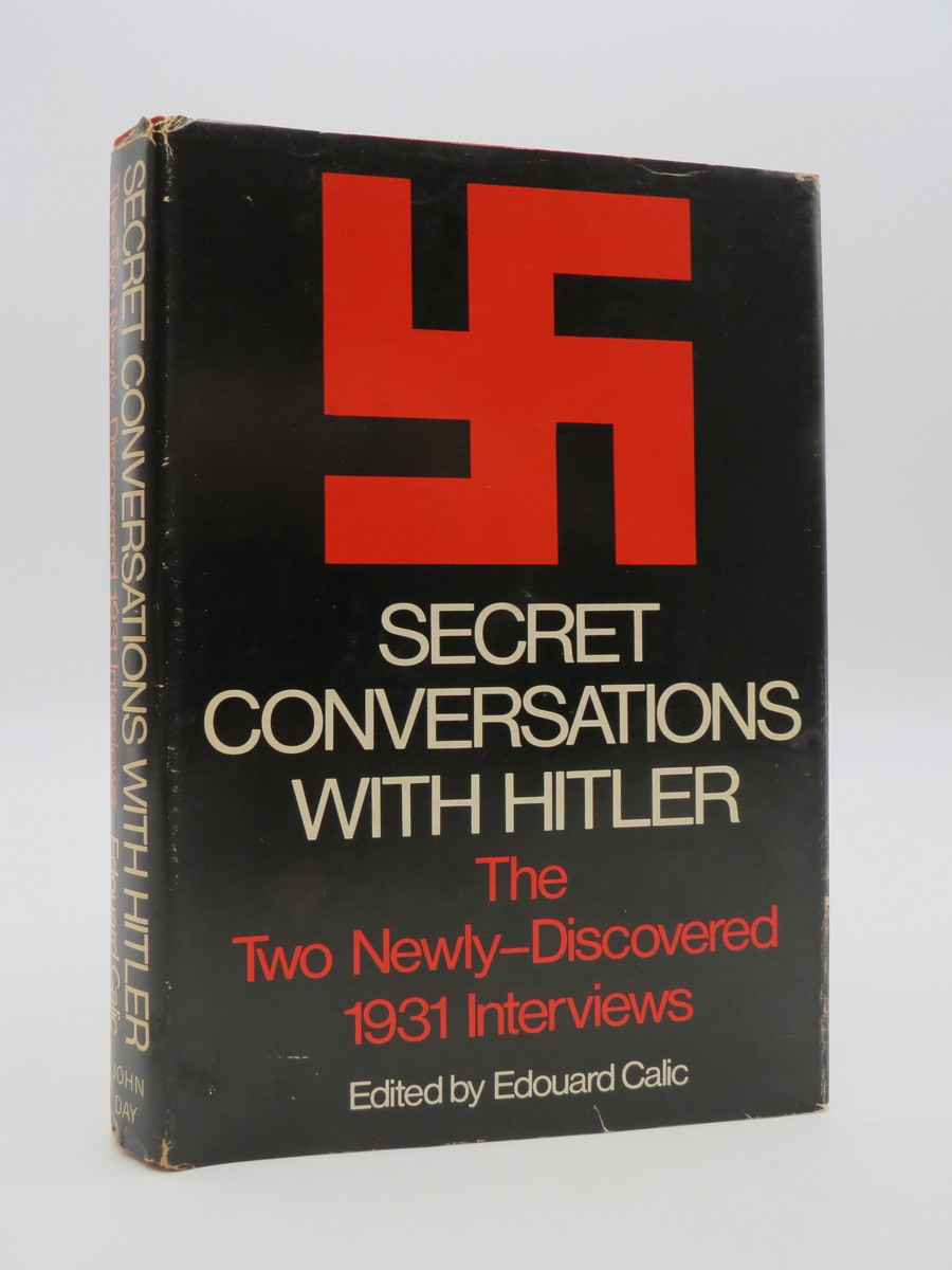 SECRET CONVERSATIONS WITH HITLER The Two Newly-Discovered 1931 ...