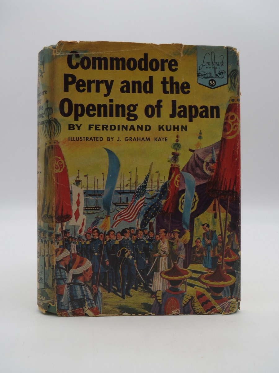 COMMODORE PERRY THE OPENING OF JAPAN (DJ Protected by a Brand New ...