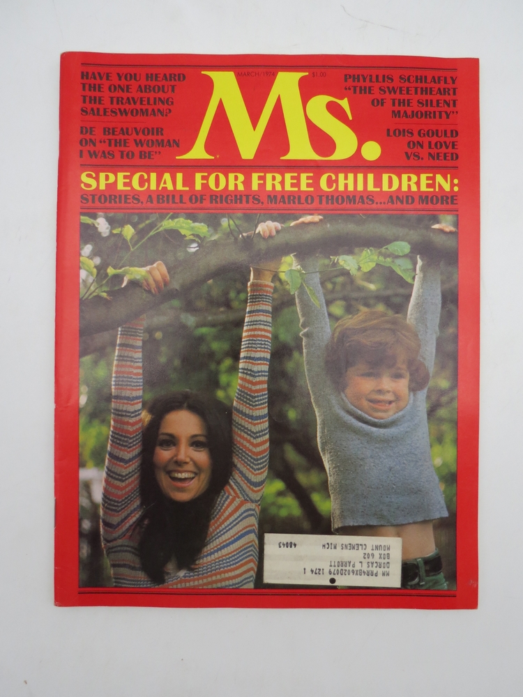 MS. MAGAZINE, MARCH 1974 (FREE CHILDREN; PHYLLIS SCHLAFLY; MARLO THOMAS)
