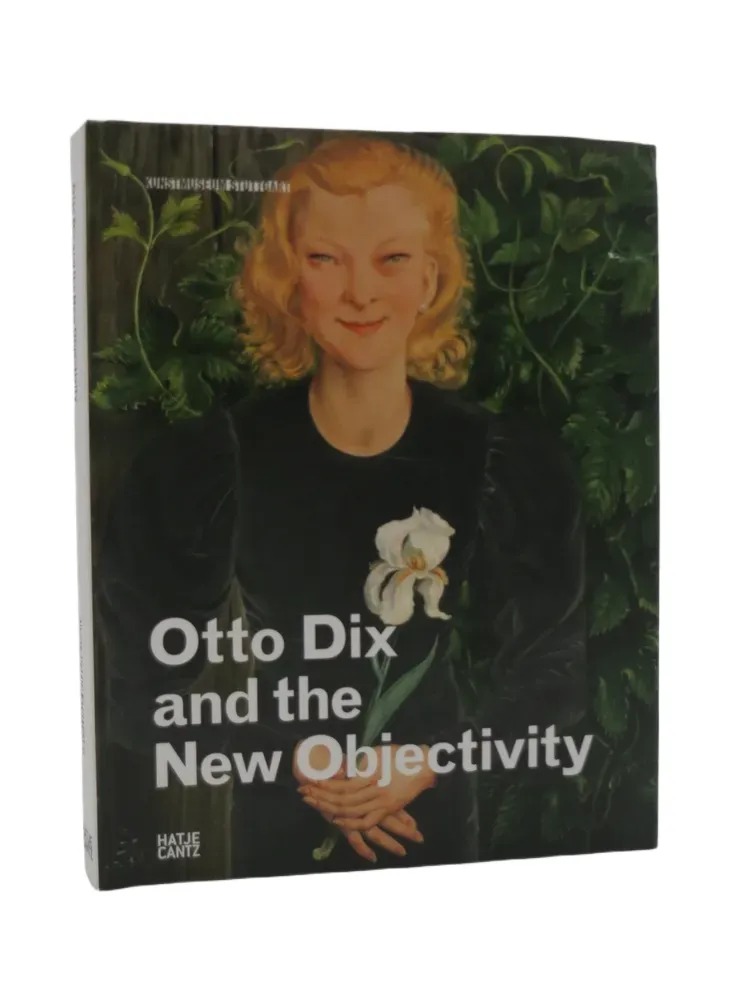 OTTO DIX AND NEW OBJECTIVITY