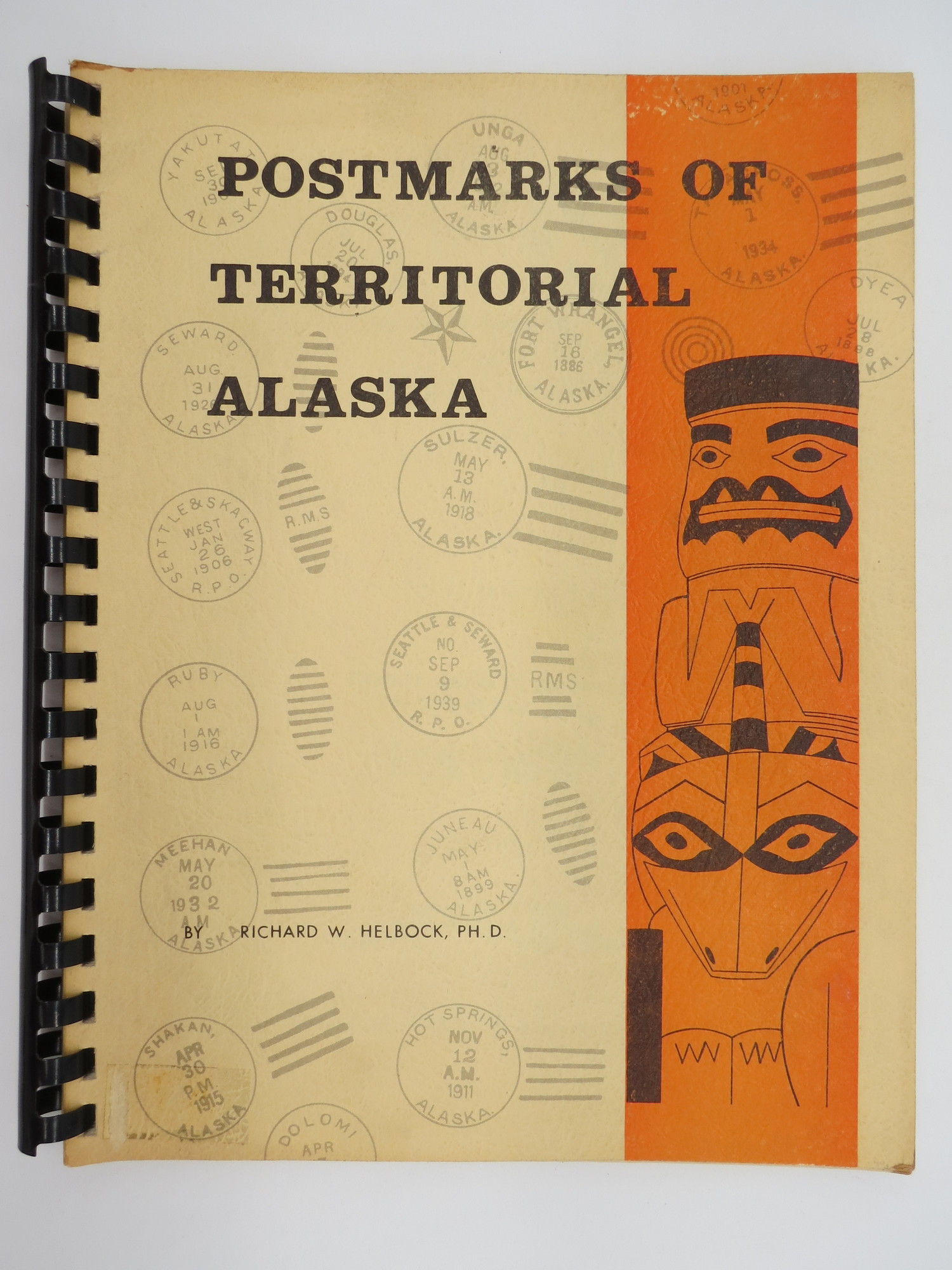 POSTMARKS OF TERRITORIAL ALASKA (SIGNED BY AUTHOR)