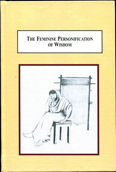 The Feminine Personification of Wisdom A Study of Homer's Penelope ...
