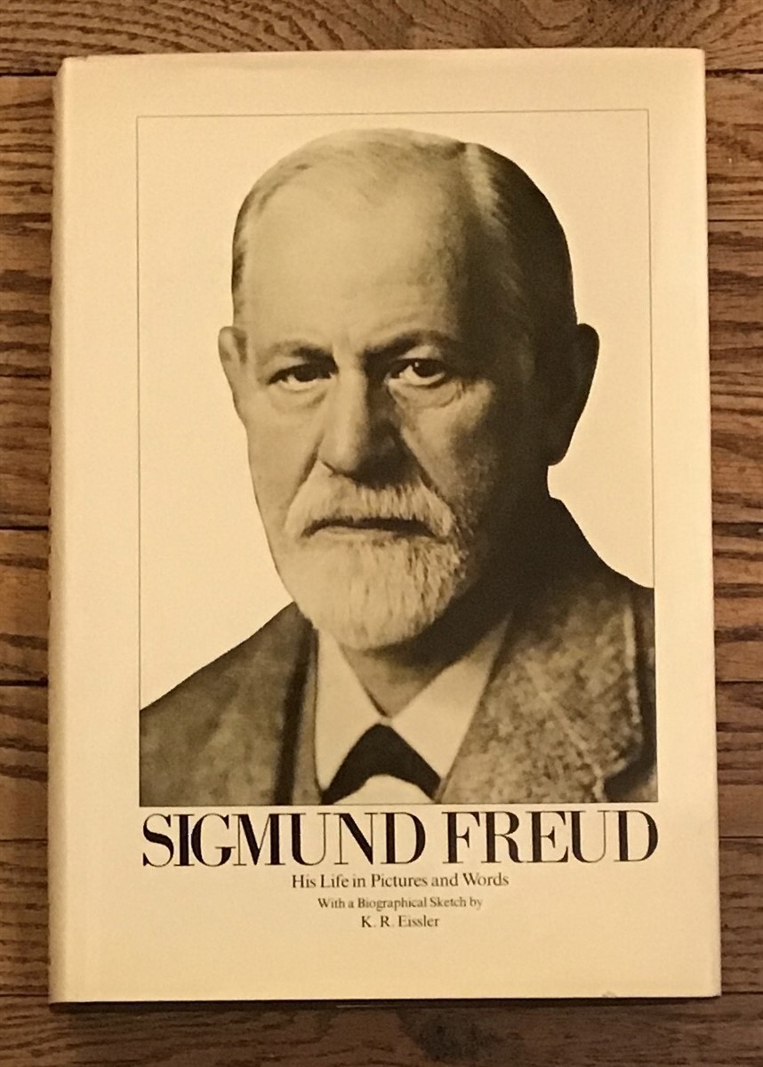 Sigmund Freud His Life in Pictures and Words