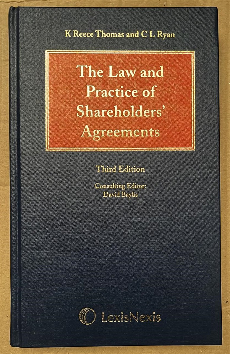 Reece Thomas & Ryan: The Law and Practice of Shareholders' Agreements ...