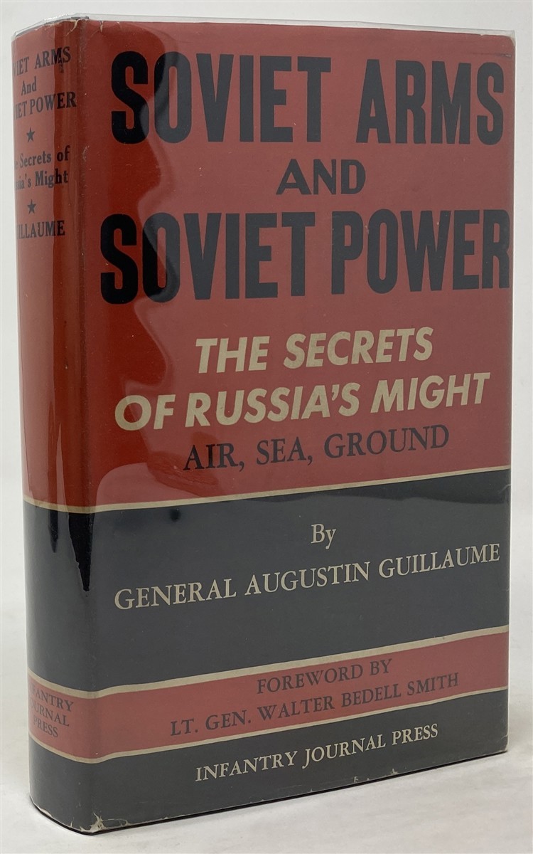 Soviet Arms and Soviet Power: the Secrets of Russia's Might