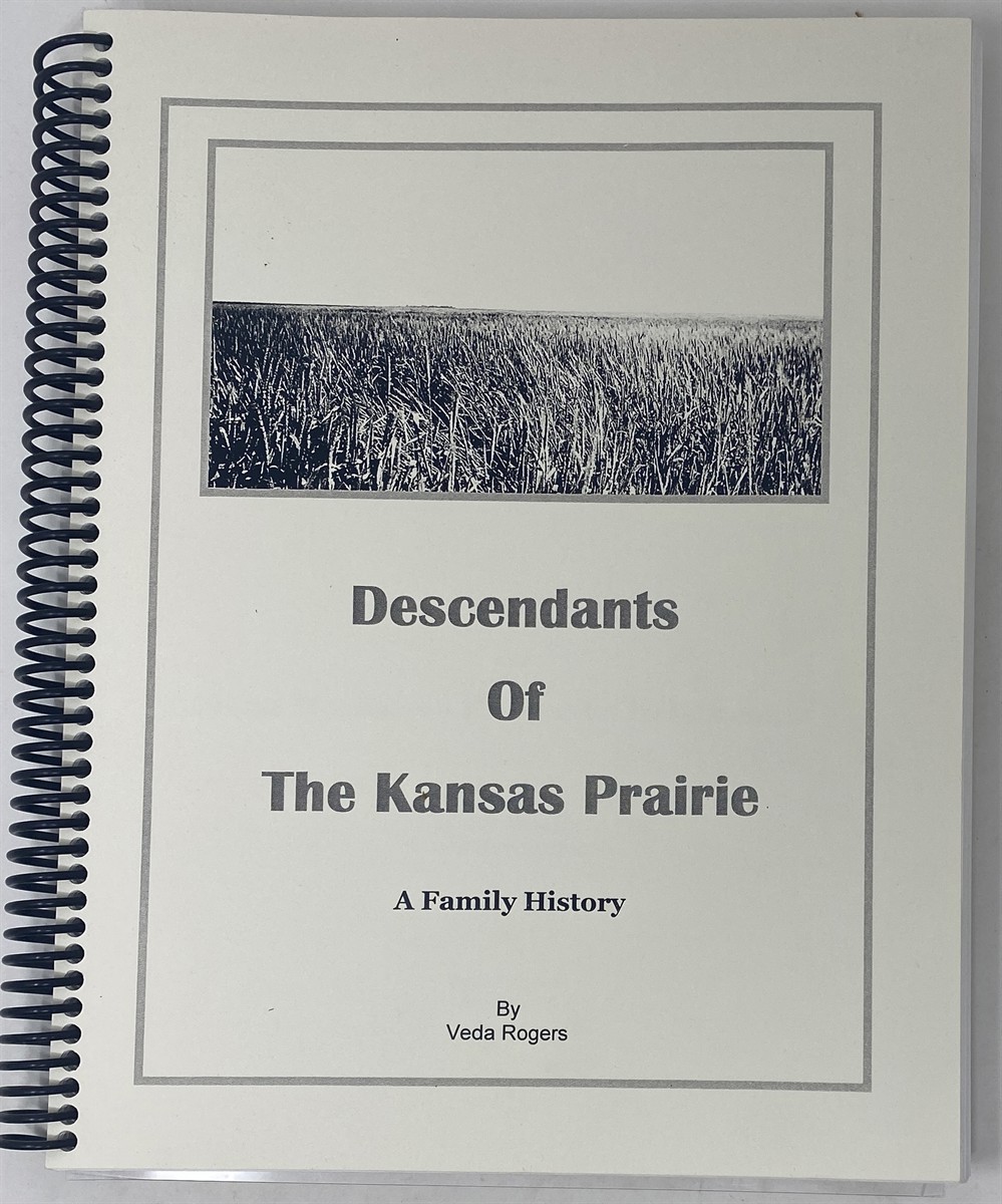 Descendants of the Kansas Prairie a Family History Heinrich Ehrichs and ...