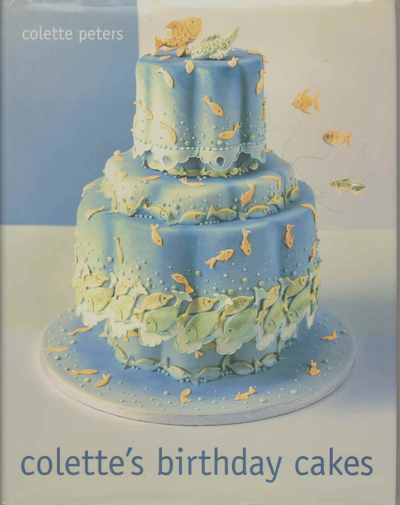 COLETTE'S BIRTHDAY CAKES