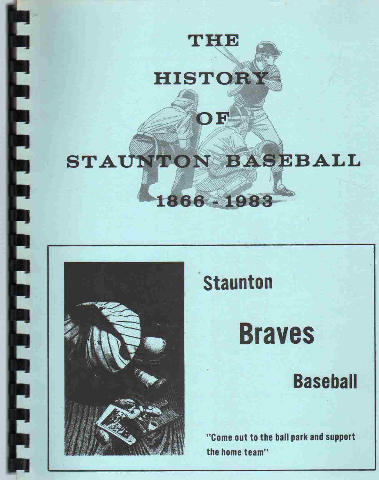 THE HISTORY OF STAUNTON BASEBALL 1866-1983