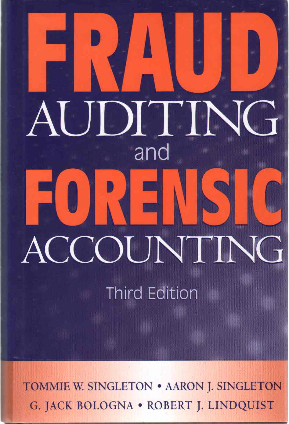 FRAUD AUDITING AND FORENSIC ACCOUNTING FRAUD AUDITING AND FORENSIC ACCOUNTING