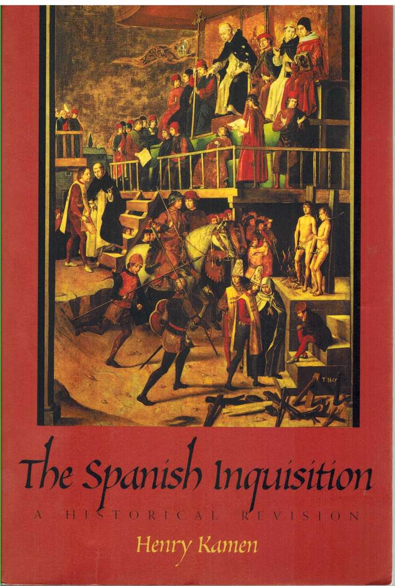 THE SPANISH INQUISITION A Historical Revision