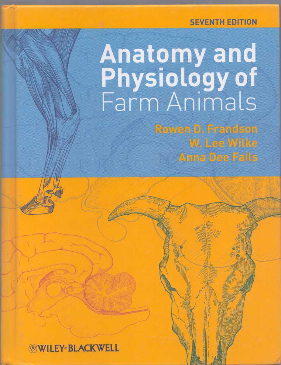 ANATOMY AND PHYSIOLOGY OF FARM ANIMALS