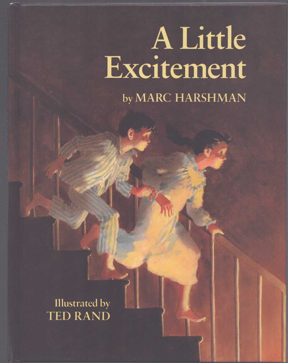 Harshman, Marc & Ted Rand A LITTLE EXCITEMENT 1st/HC/DJ 1989 Inscribed ...