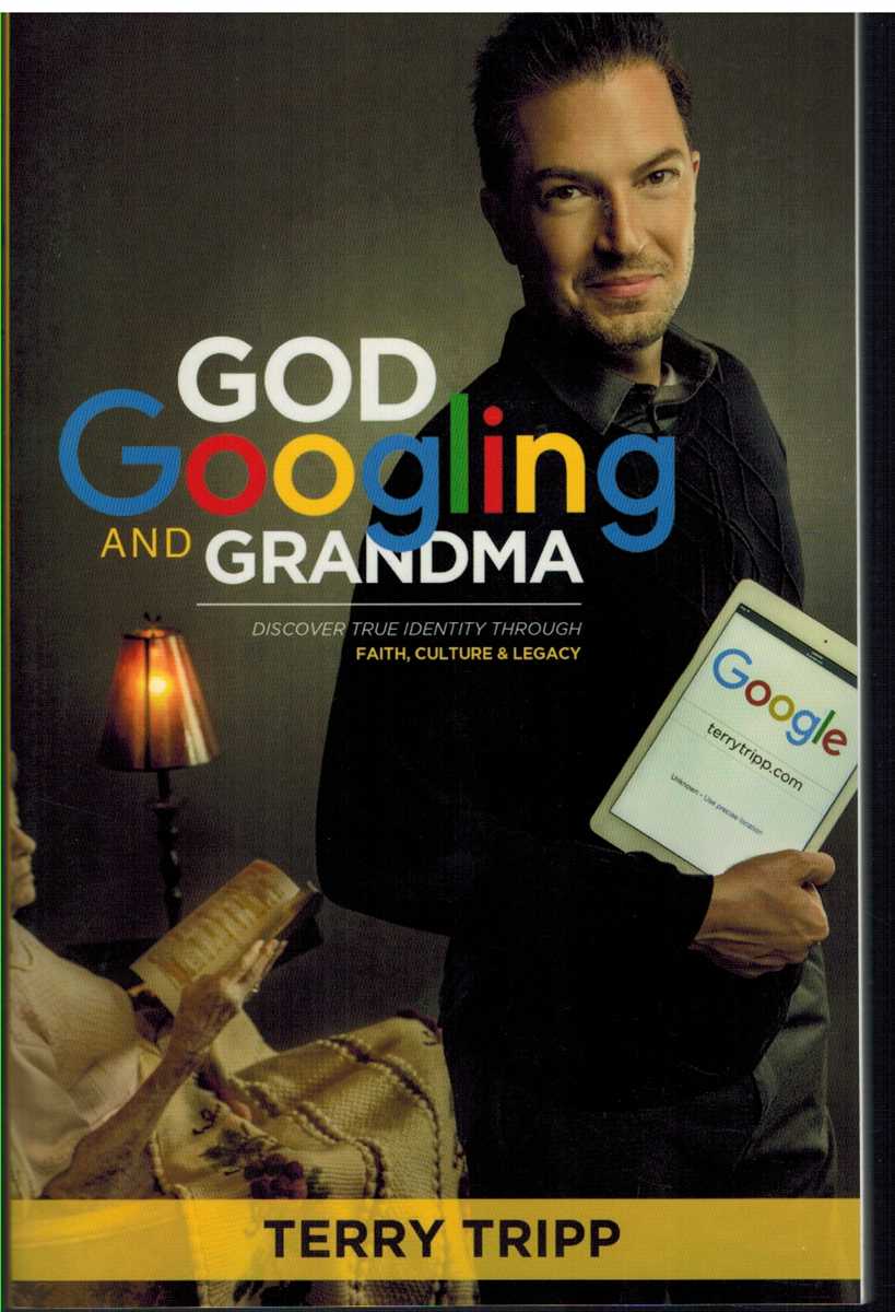 GOD GOOGLING AND GRANDMA Discover True Identity through Faith, Culture ...