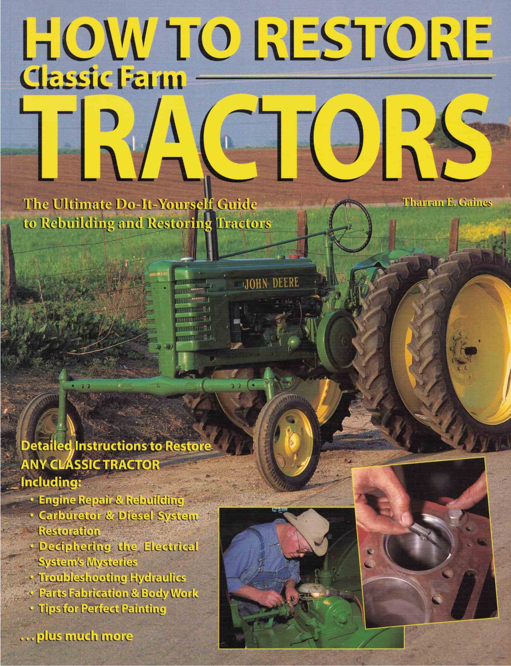 How to Restore Classic Farm Tractors The Ultimate Do-It-Yourself Guide ...