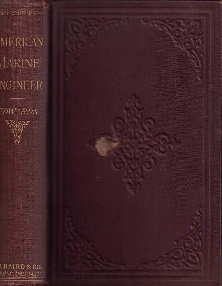 The American Marine Engineer, Theoretical and Practical. With Examples ...