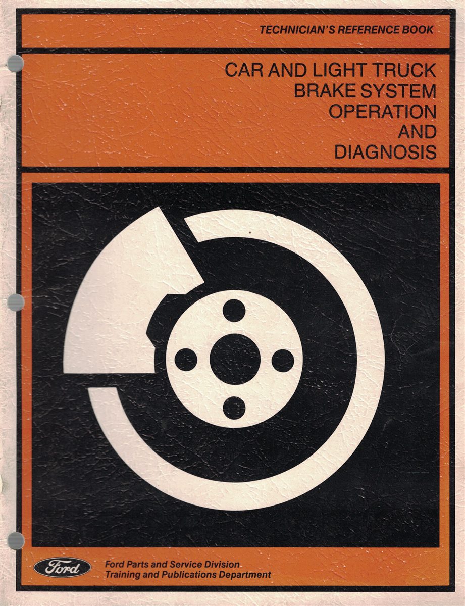 Ford Car and Light Truck Brake System Operation and Diagnosis ...