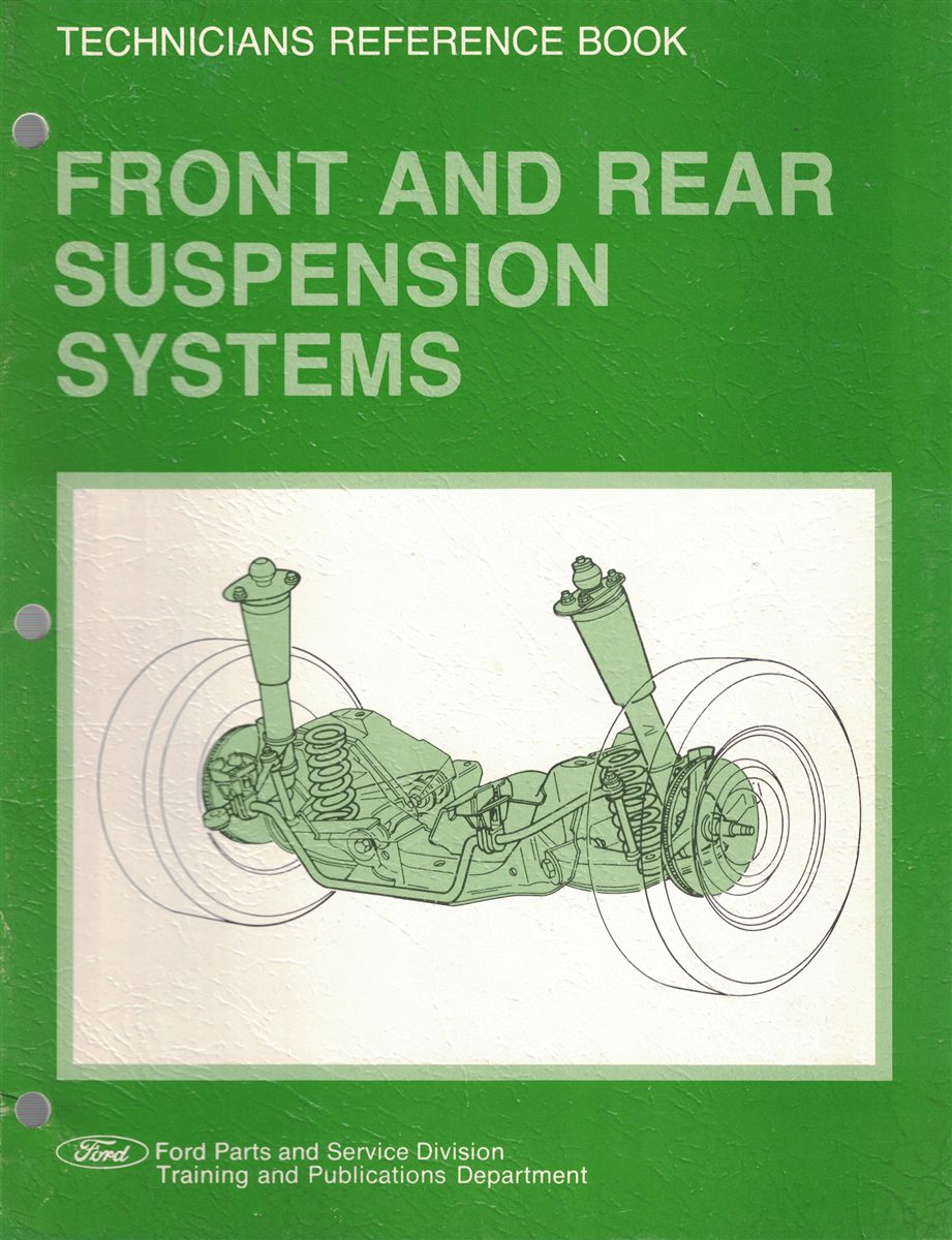 Ford Front and Rear Suspension Systems (Technician's Reference Book) [1984]