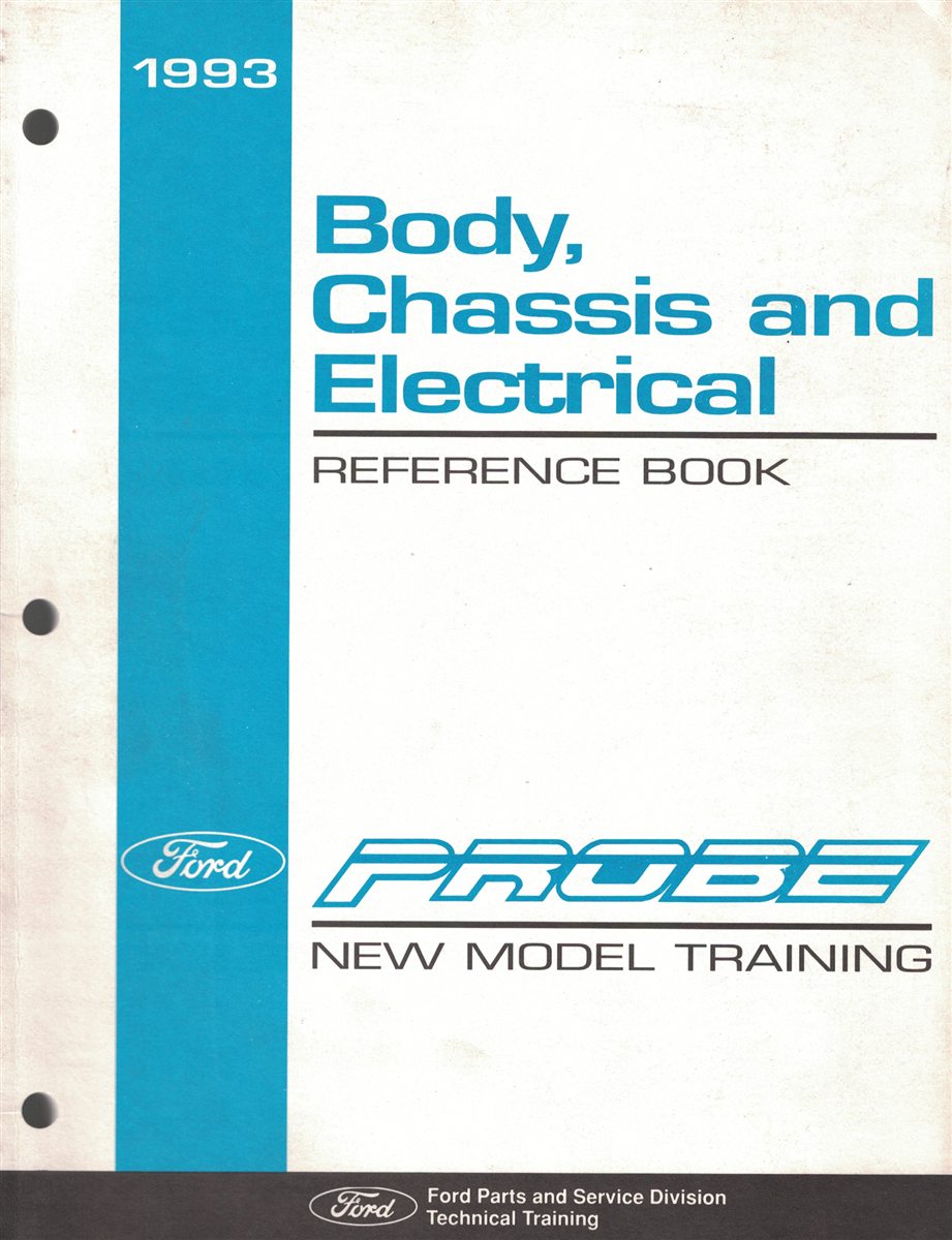 1993 Ford Probe New Model Training: Body, Chassis and Electrical ...