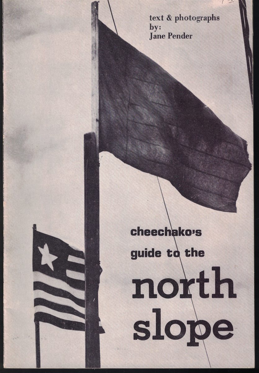Cheechako's Guide to the North Slope