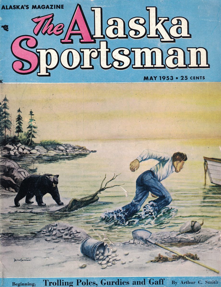 The Alaska Sportsman, The Official Organ of The Alaska Sportsmen's ...