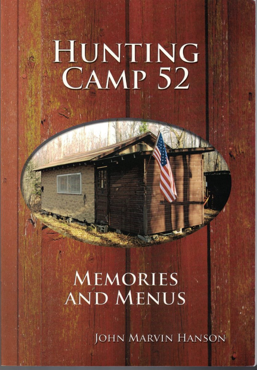Hunting Camp 52: Memories and Menus