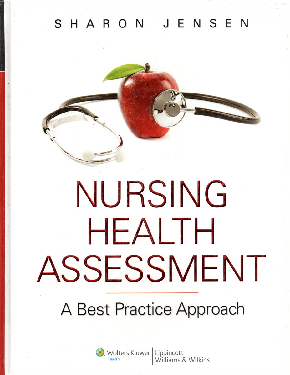 Nursing Health Assessment A Best Practice Approach