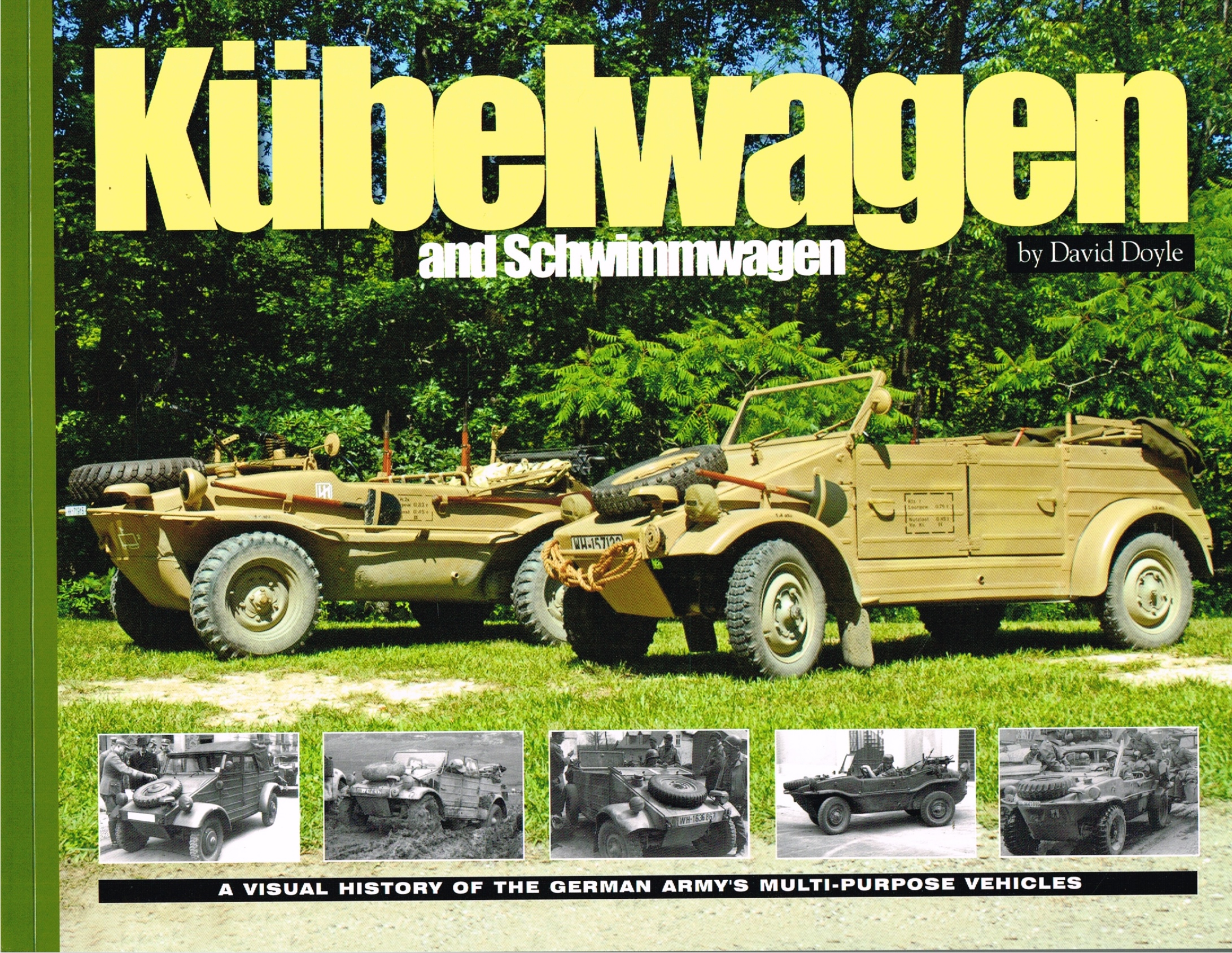 KUBELWAGEN AND SCHWIMMWAGEN : A VISUAL HISTORY OF THE GERMAN ARMY'S ...