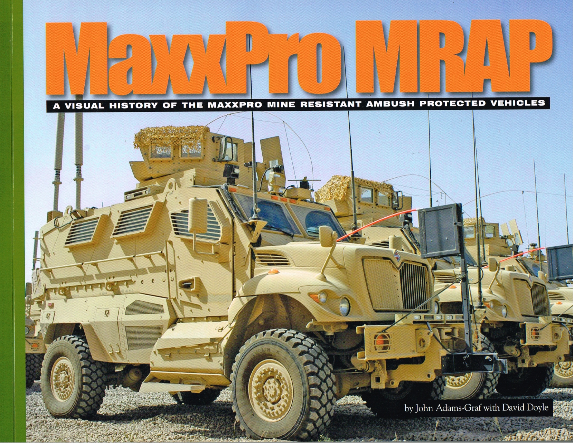 MAXXPRO MRAP : A VISUAL HISTORY OF THE MAXXPRO MINE RESISTANT AMBUSH ...