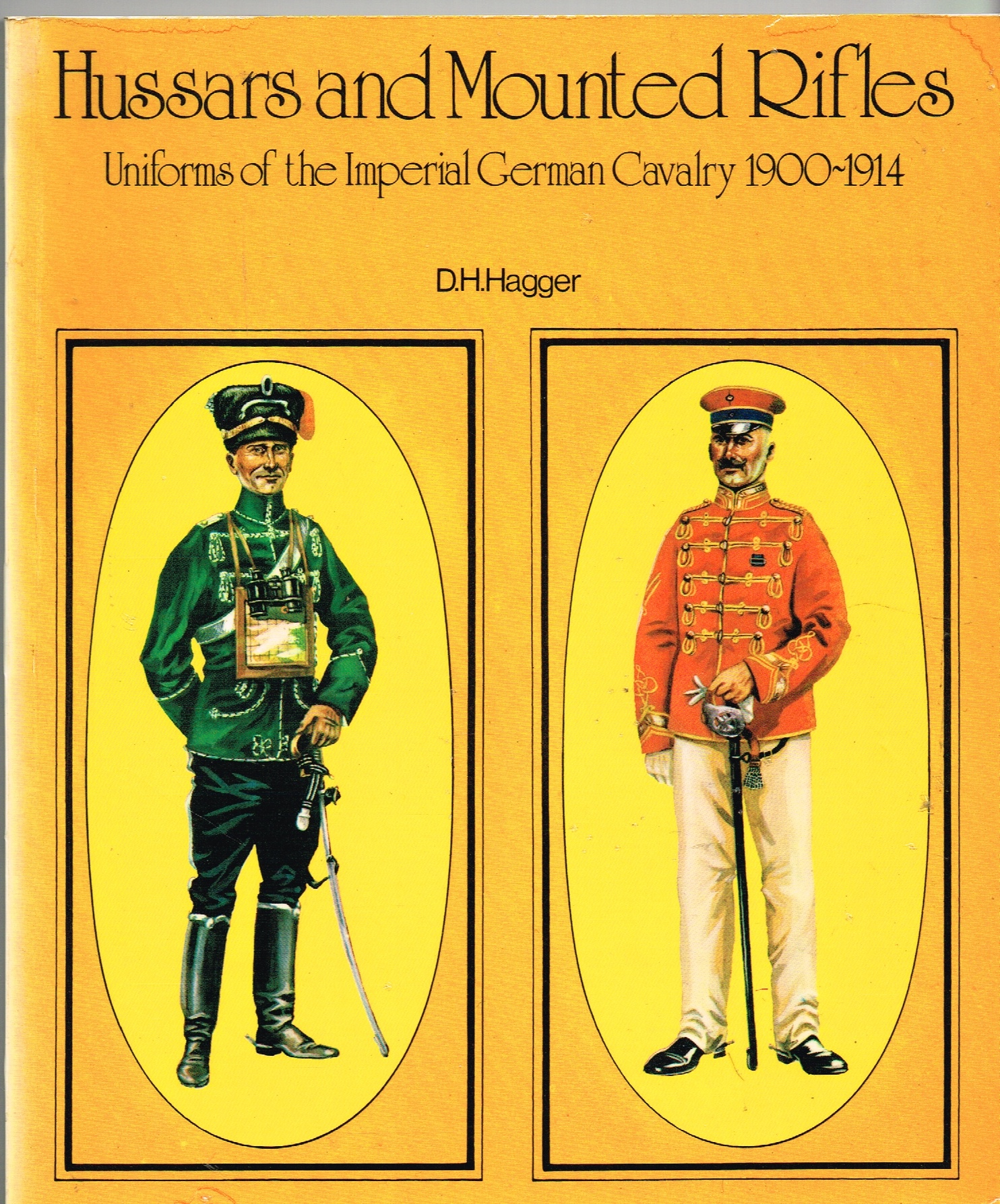 HUSSARS AND MOUNTED RIFLES : UNIFORMS OF THE IMPERIAL GERMAN CAVALRY ...