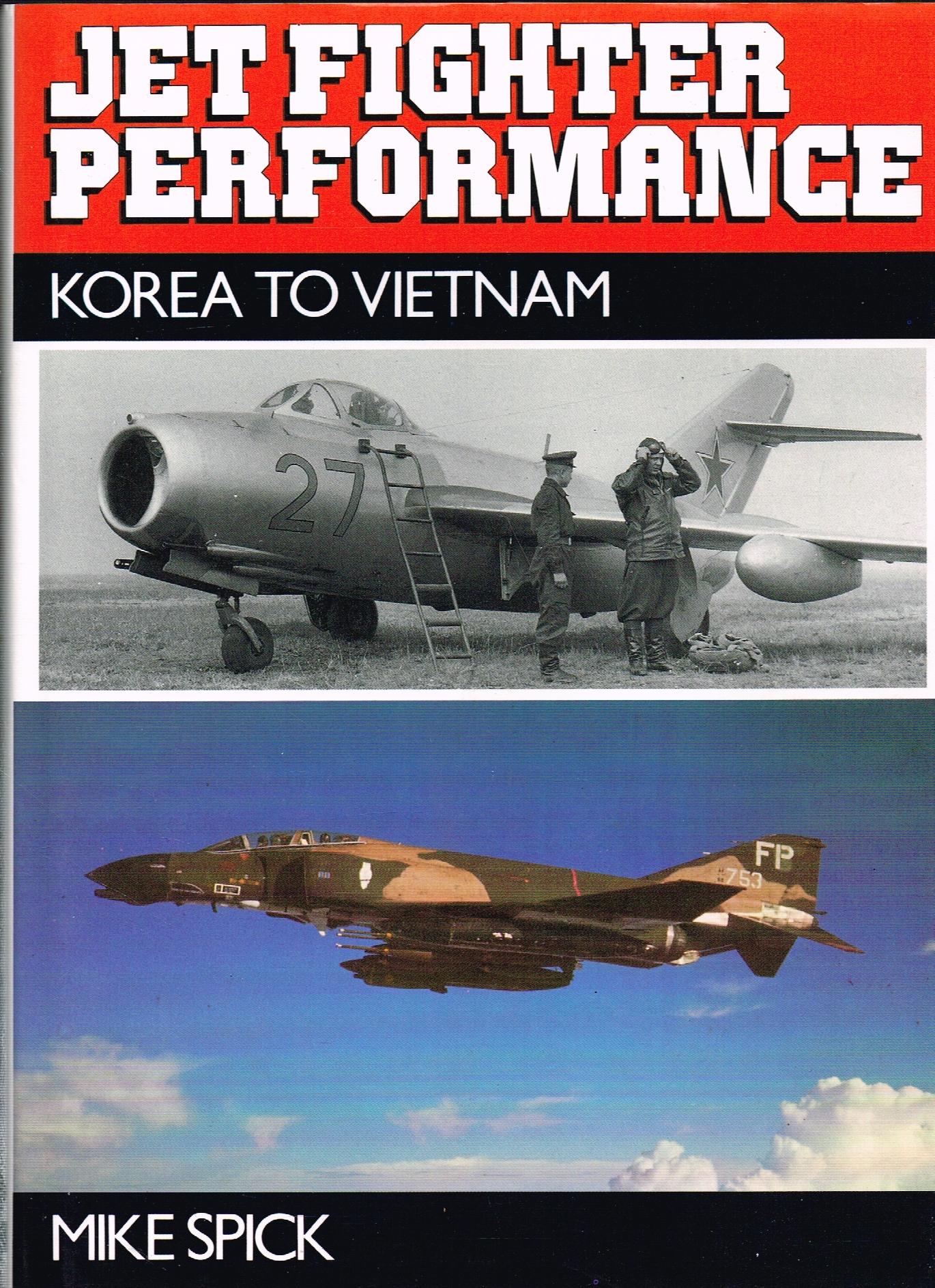 JET FIGHTER PERFORMANCE : KOREA TO VIETNAM