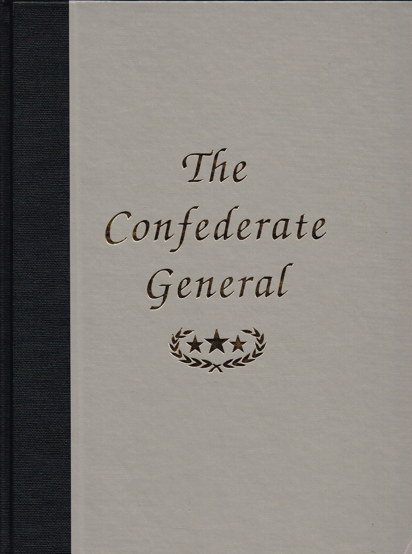 THE CONFEDERATE GENERAL VOLUME 1: ADAMS, DANIEL W TO COBB, HOWELL