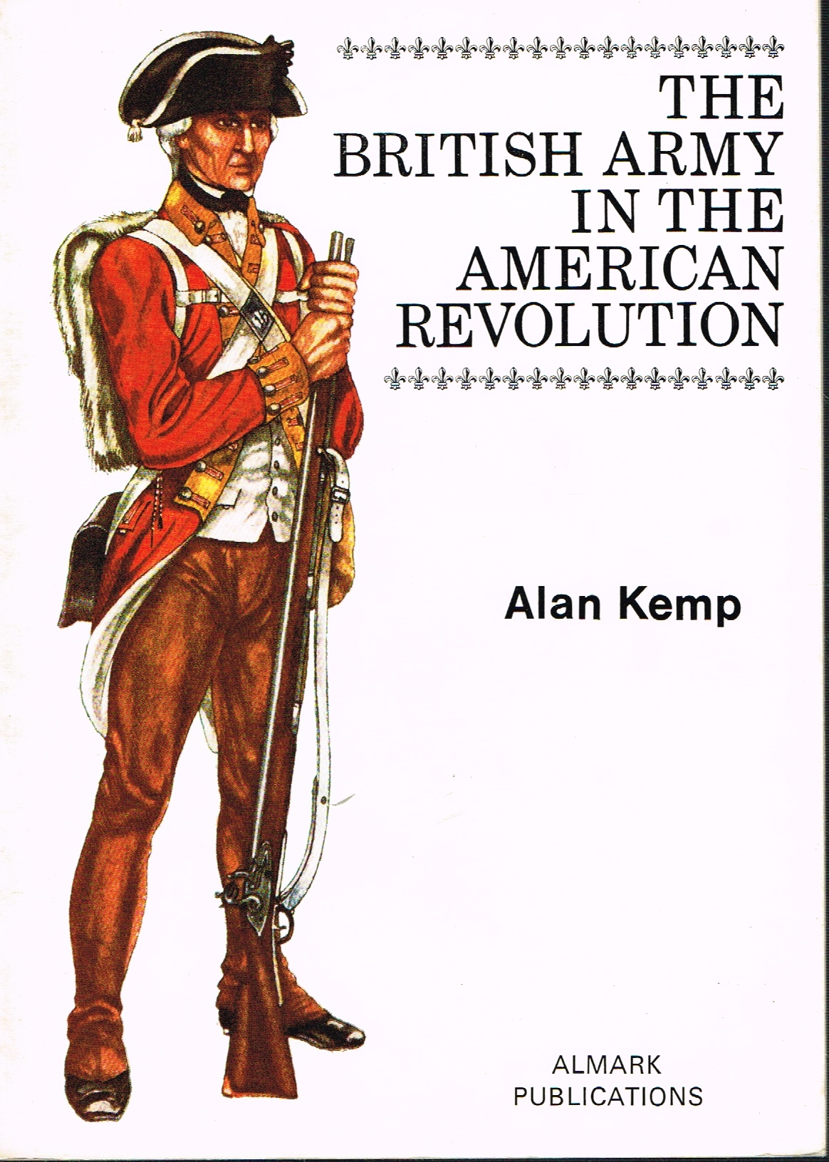 THE BRITISH ARMY IN THE AMERICAN REVOLUTION