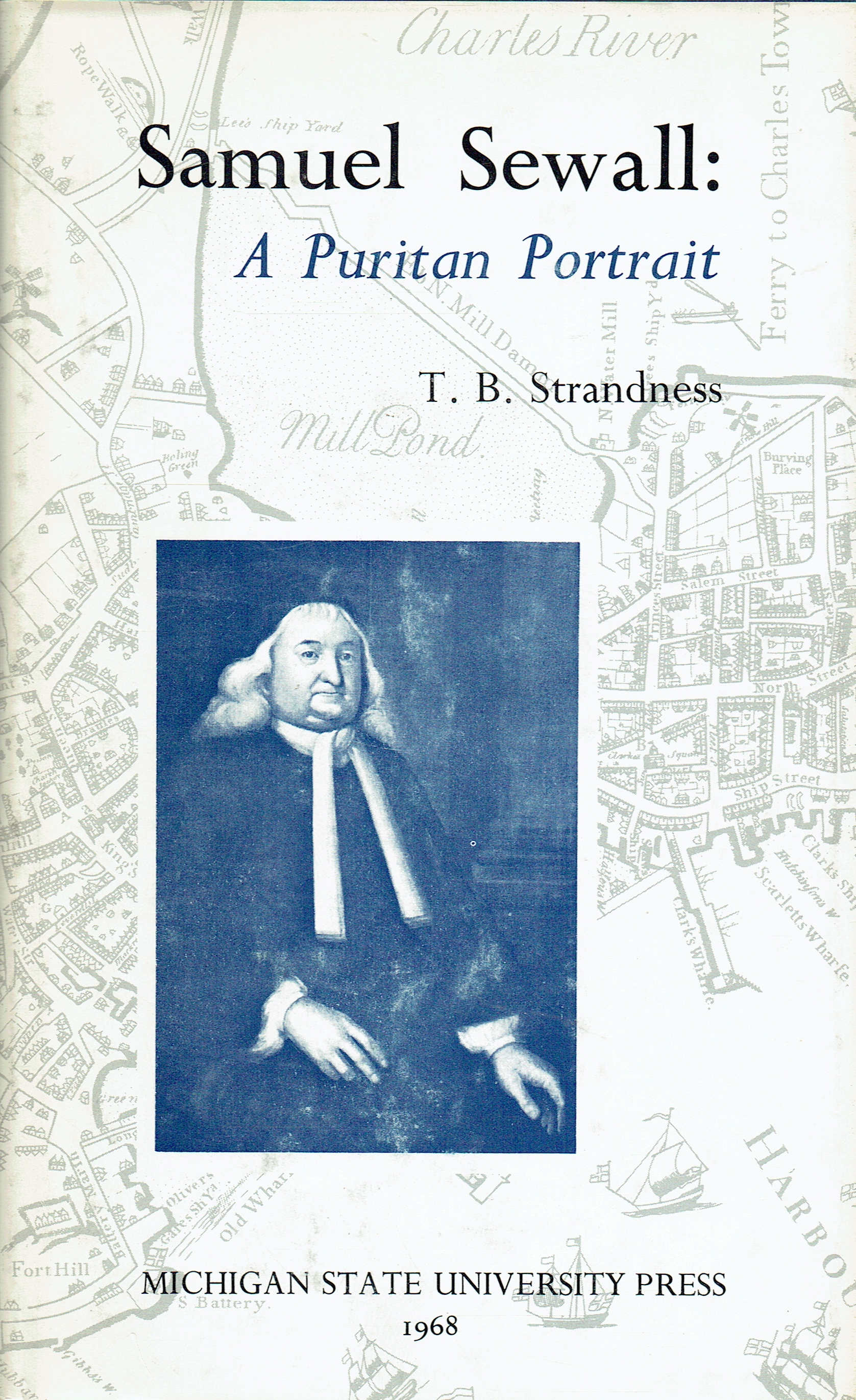 SAMUEL SEWALL : A PURITAN PORTRAIT