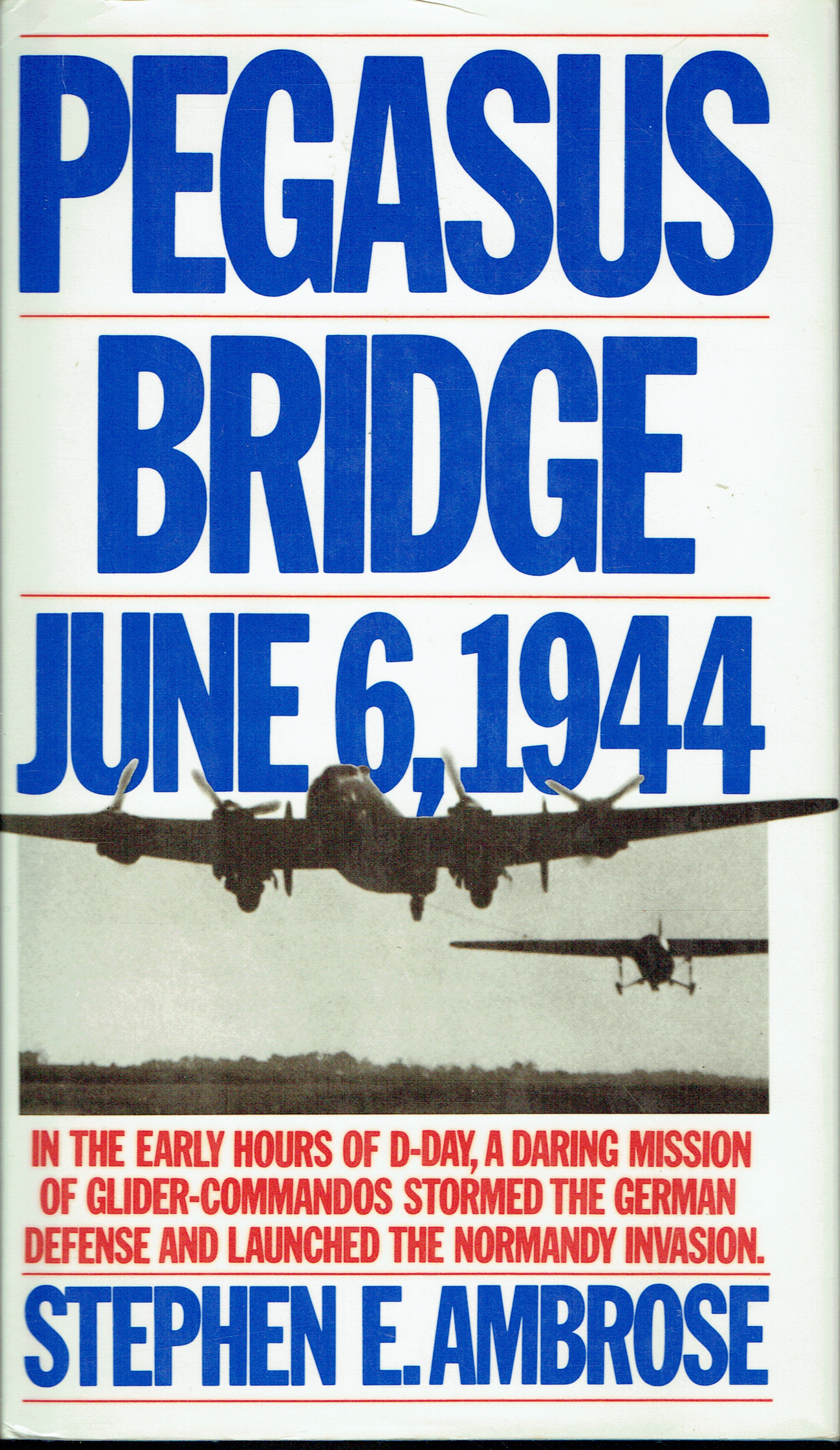 PEGASUS BRIDGE JUNE 6, 1944