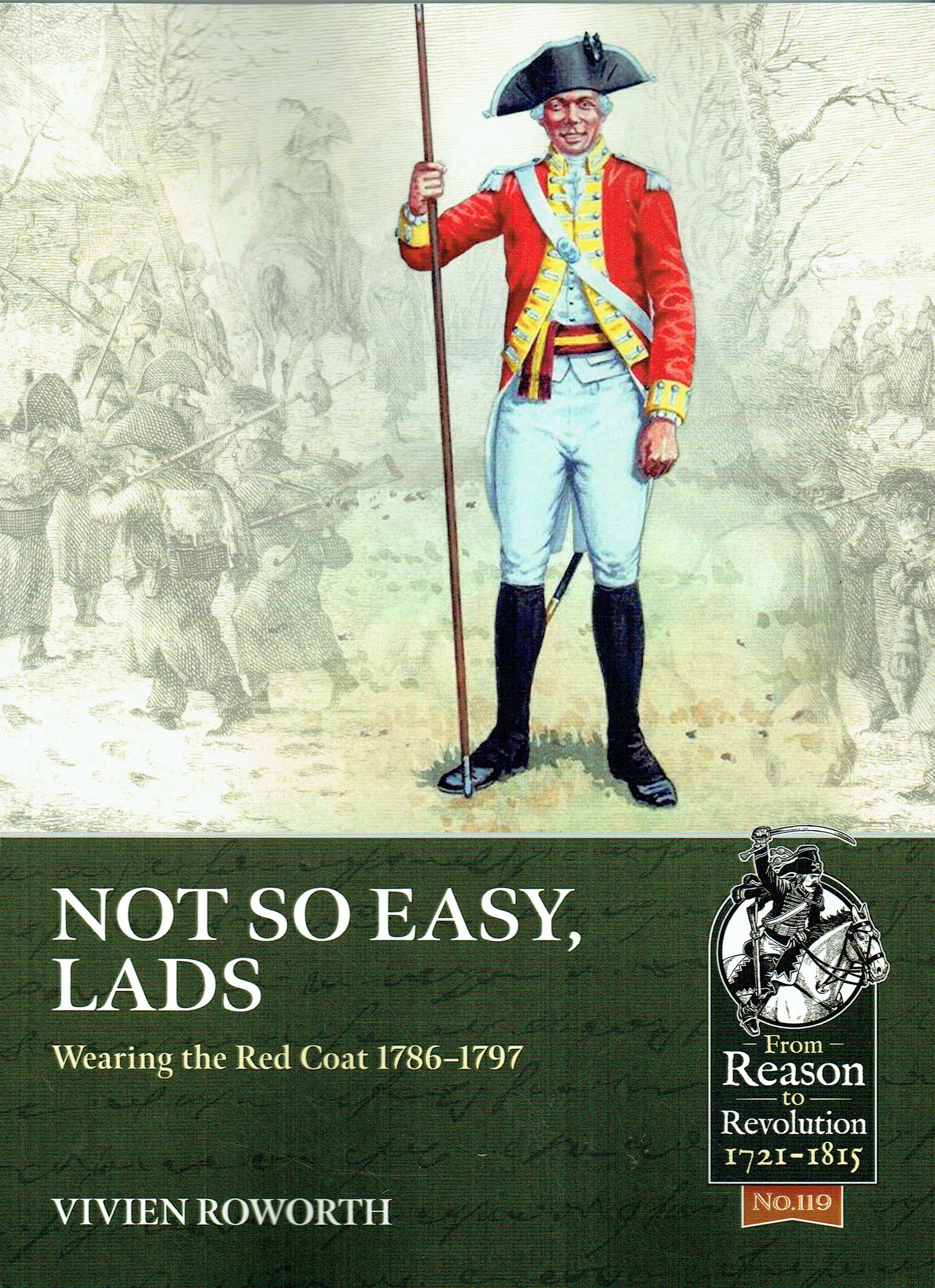 NOT SO EASY, LADS : WEARING THE RED COAT 1786-1797