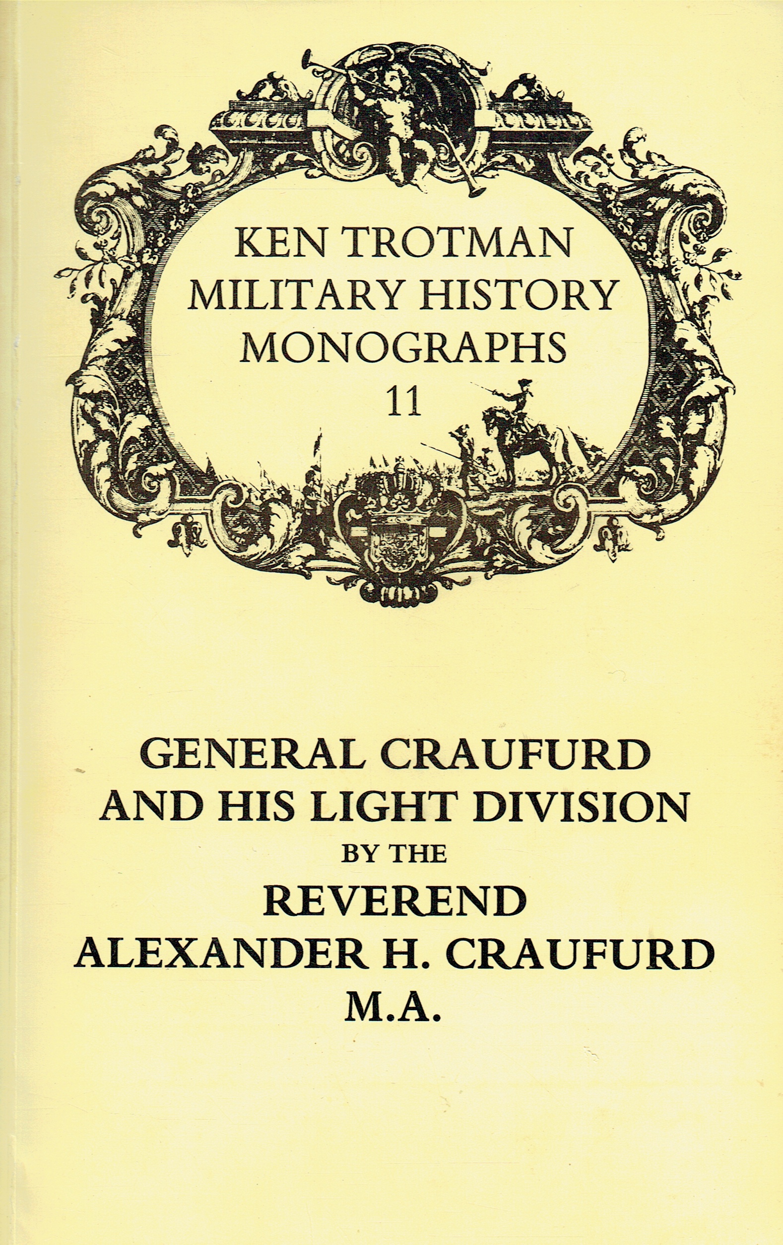 GENERAL CRAUFURD AND HIS LIGHT DIVISION