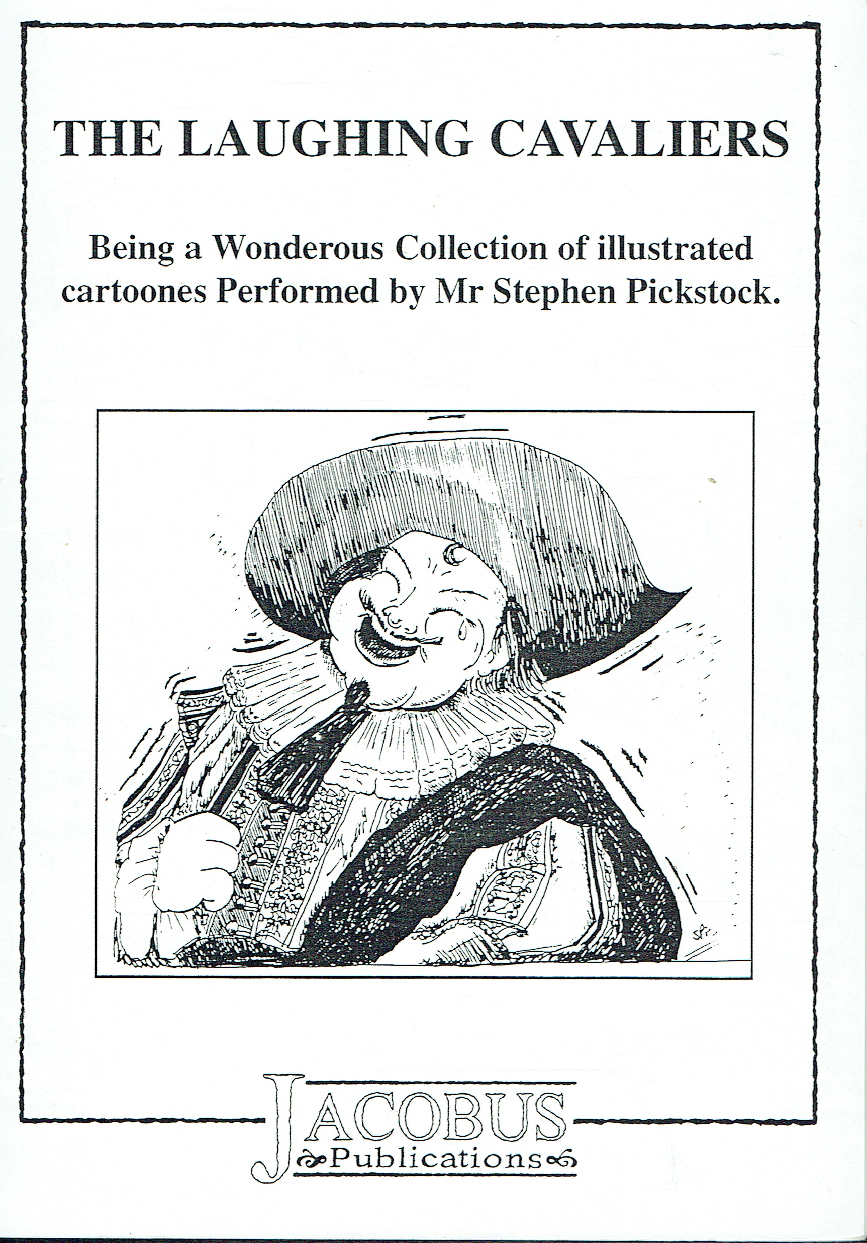 THE LAUGHING CAVALIERS : BEING A WONDEROUS COLLECTION OF ILLUSTRATED ...