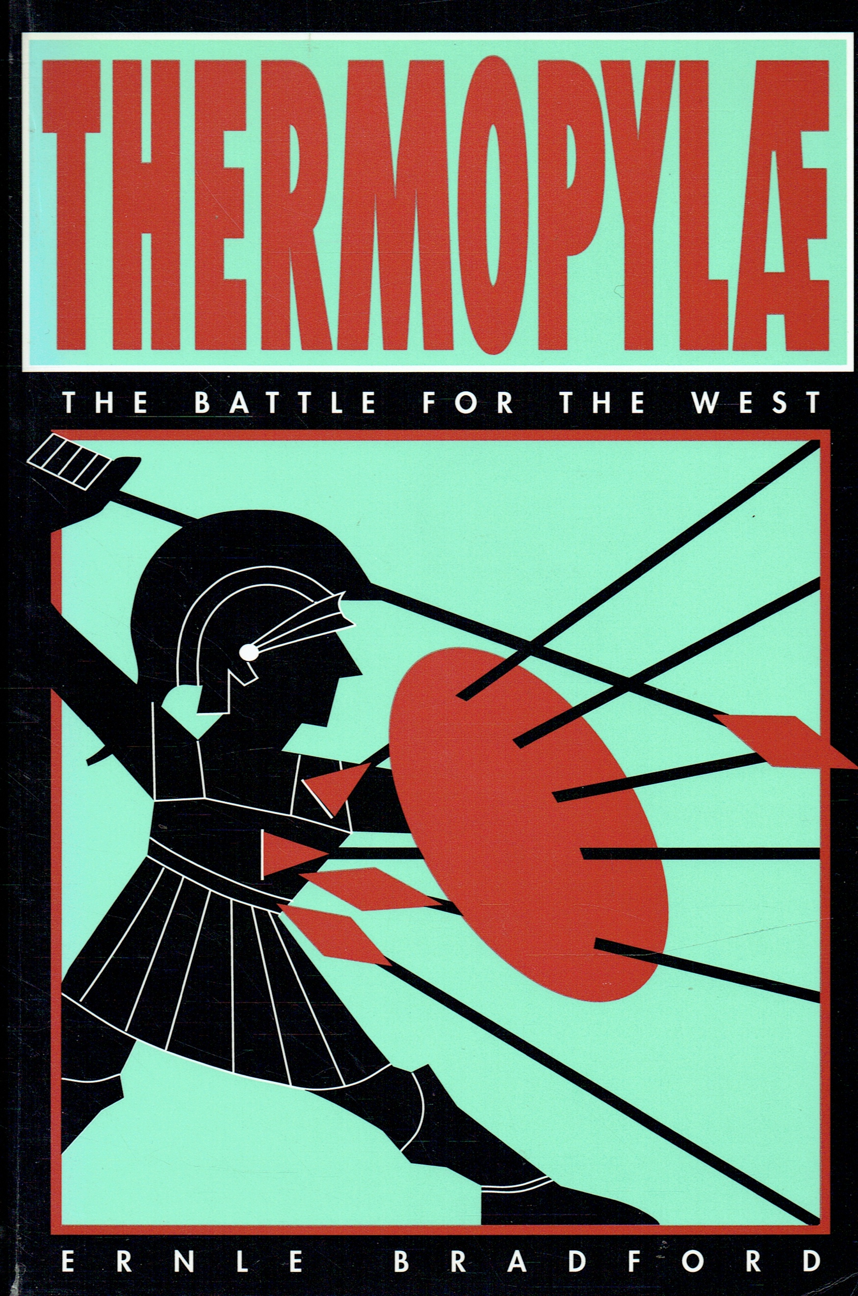THERMOPYLAE : THE BATTLE FOR THE WEST