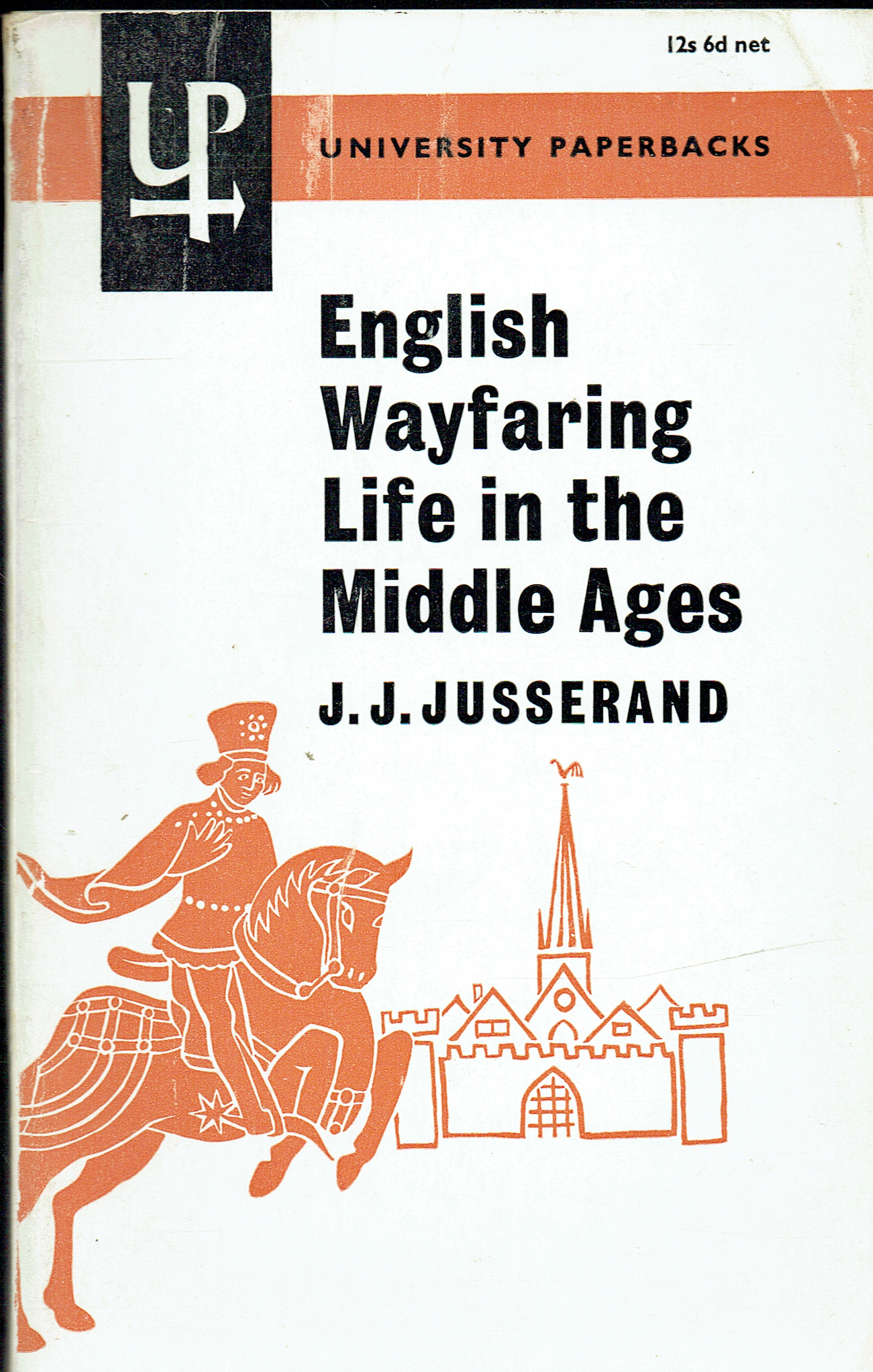 ENGLISH WAYFARING LIFE IN THE MIDDLE AGES