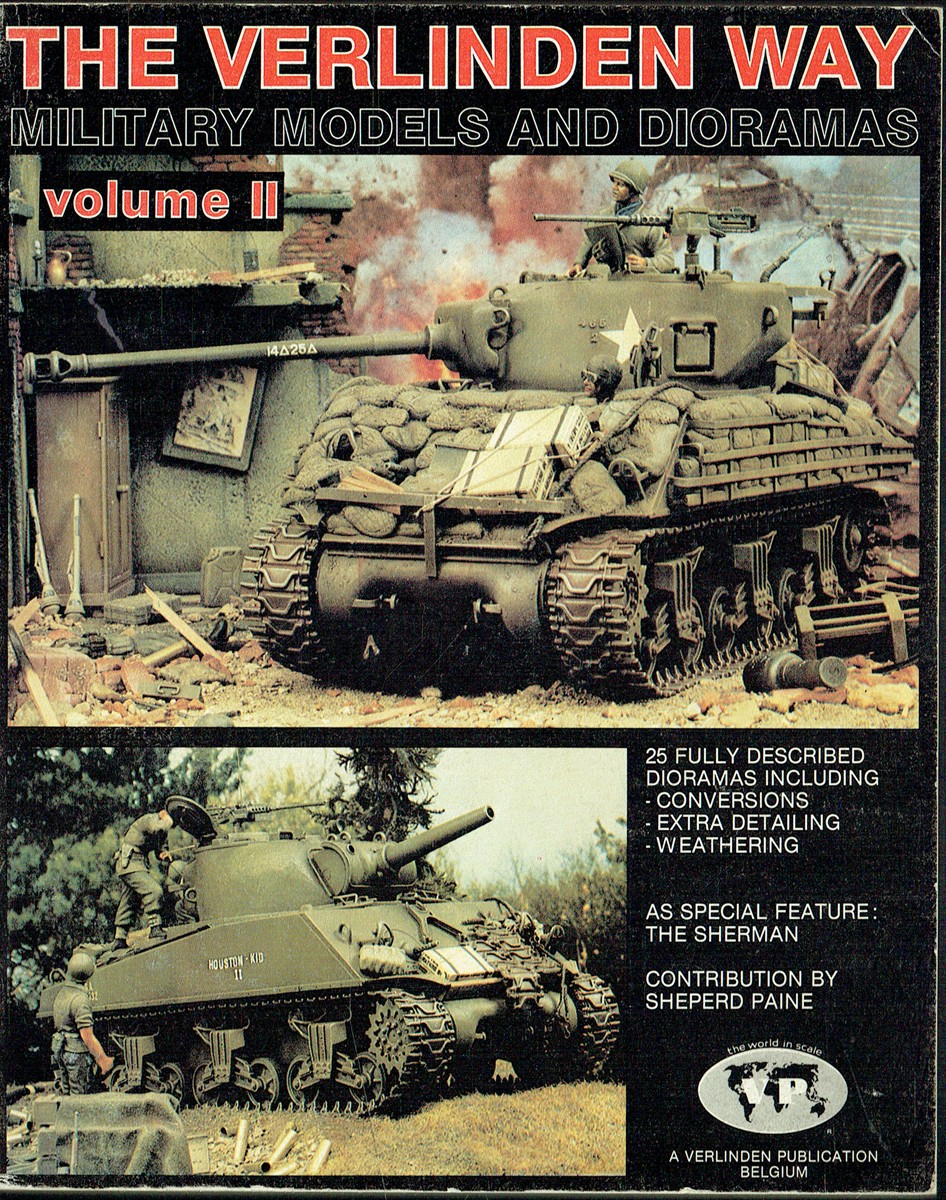 THE VERLINDEN WAY VOLUME II : MILITARY MODELS AND DIORAMAS