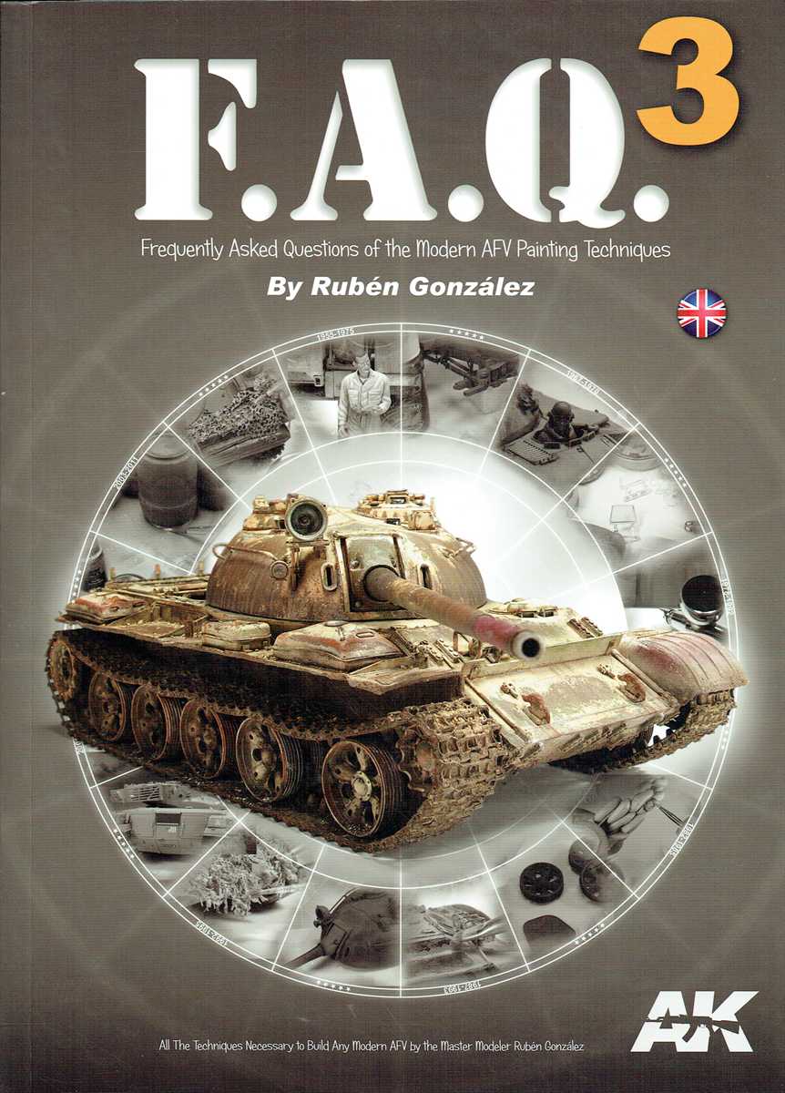 FAQ 3: FREQUENTLY ASKED QUESTIONS OF THE MODERN AFV PAINTING TECHNIQUES