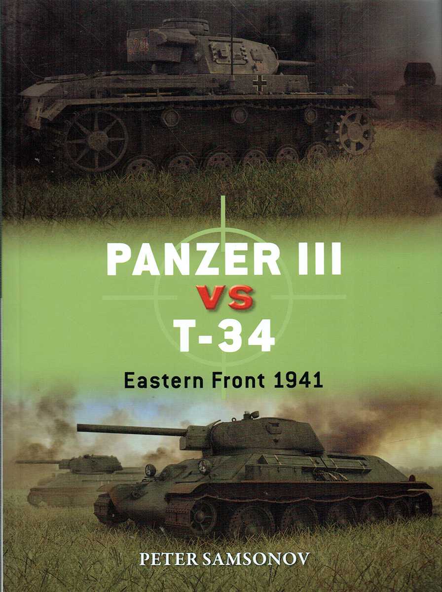DUEL 136 : PANZER III VS T-34 : EASTERN FRONT 1941