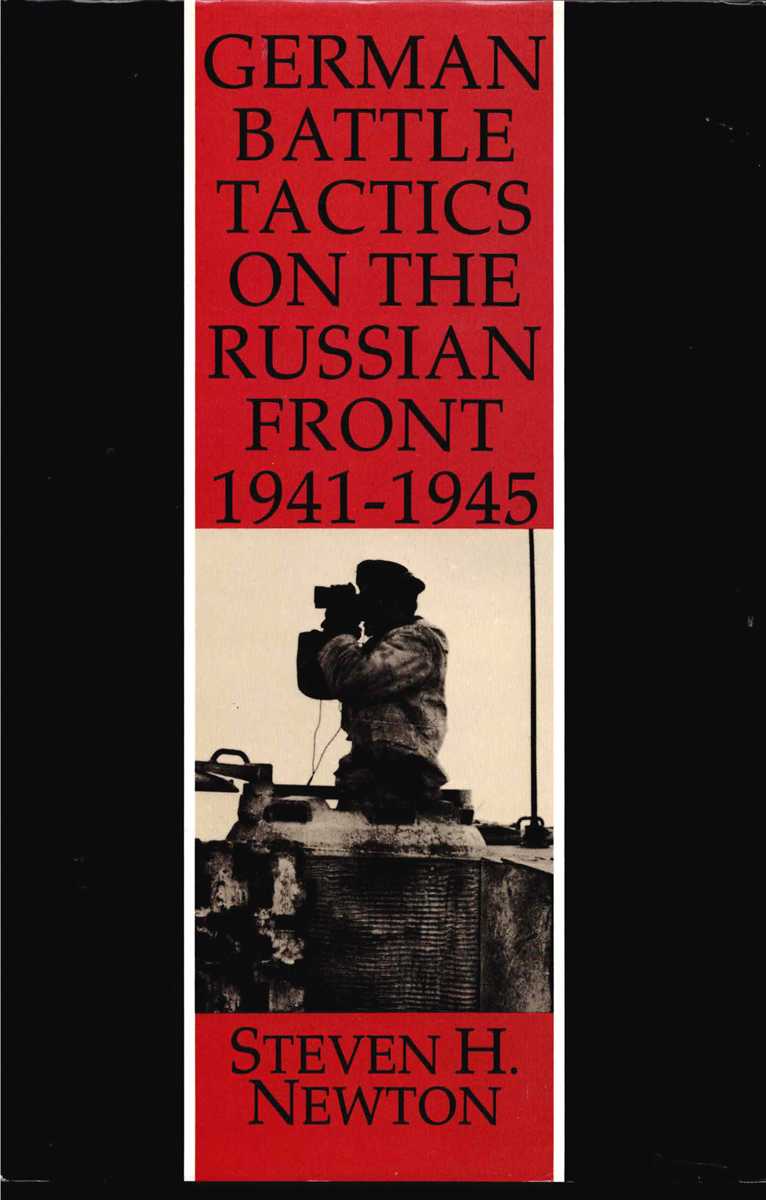 GERMAN BATTLE TACTICS ON THE RUSSIAN FRONT 1941-1945